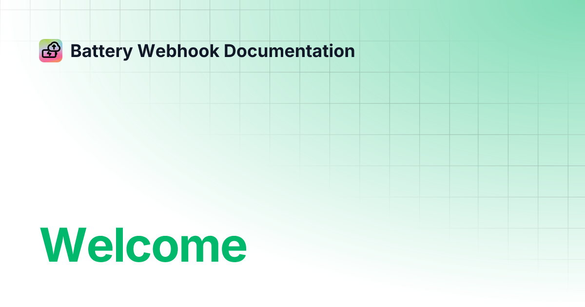 Welcome Battery Webhook Documentation